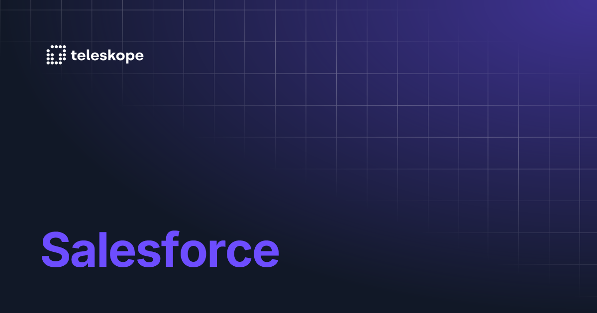 Salesforce | Teleskope
